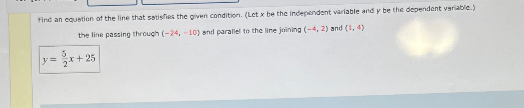 Solved Find an equation of the line that satisfies the given | Chegg.com