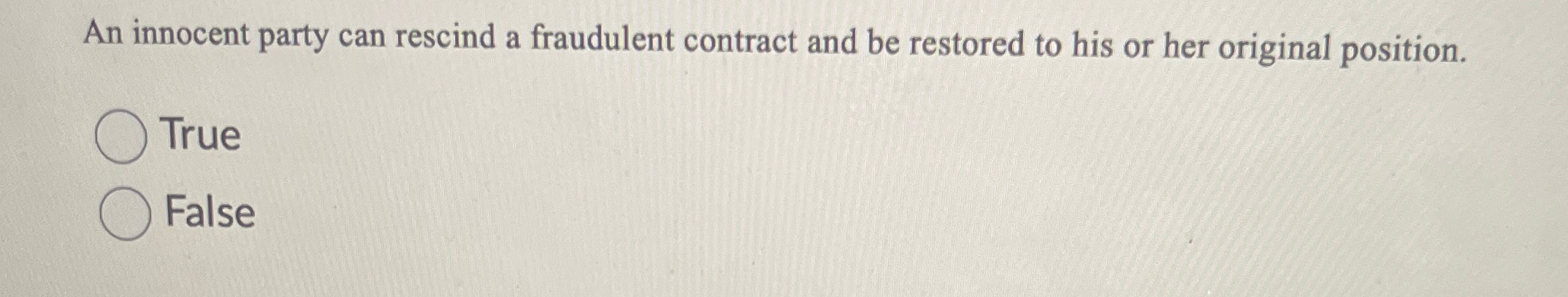 Solved An innocent party can rescind a fraudulent contract | Chegg.com