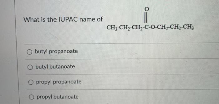 Solved Question 38 What is the name of CH3-CH2-CH-CH2-C-NH, | Chegg.com