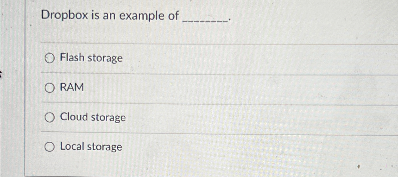 Solved Dropbox is an example ofFlash storageRAMCloud | Chegg.com