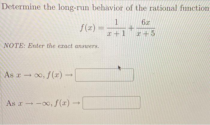 Solved Determine the long-run behavior of the rational | Chegg.com