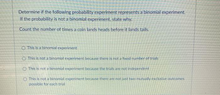 Solved Determine if the following probability experiment | Chegg.com