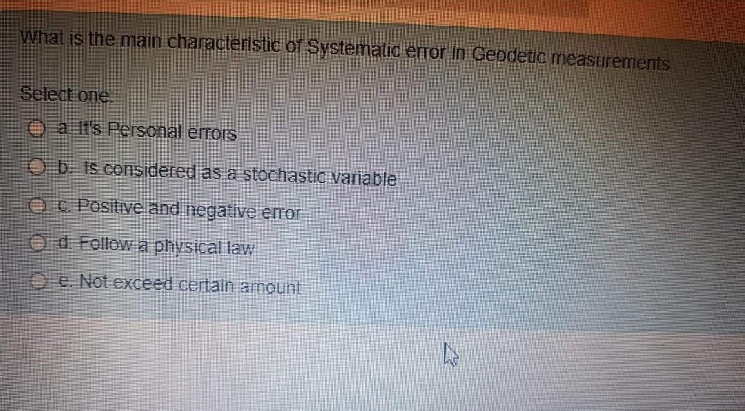Solved What is the main characteristic of Systematic error | Chegg.com