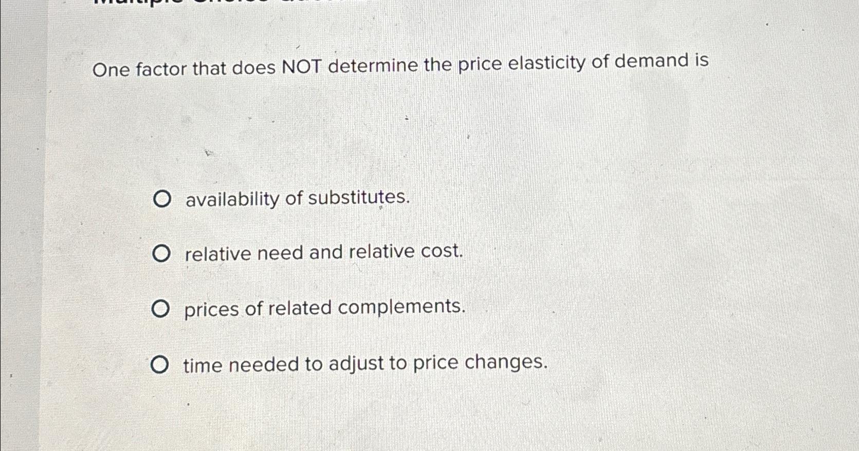 Solved One factor that does NOT determine the price | Chegg.com