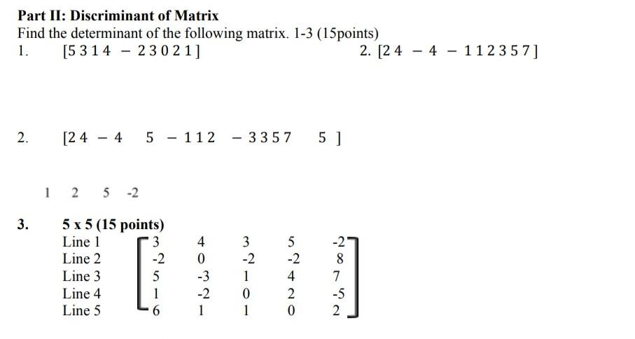 Solved Part II: Discriminant of Matrix Find the determinant | Chegg.com