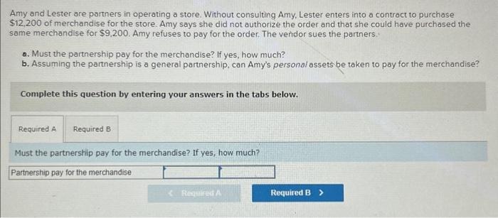 Solved Amy and Lester are partners in operating a store. | Chegg.com