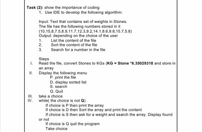 Solved Task 2 Show The Importance Of Coding 1 Use Ide To