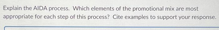 Solved Explain the AIDA process. Which elements of the | Chegg.com