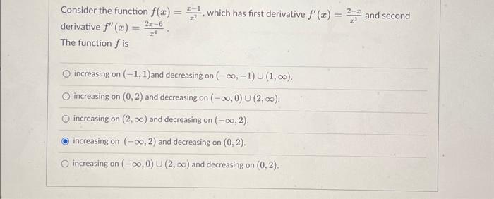 Solved Consider the function f(x)=x2x−1, which has first | Chegg.com