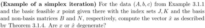 (Example of a simplex iteration) For the data (A,b,c) | Chegg.com