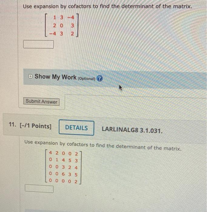 Solved Use expansion by cofactors to find the determinant of | Chegg.com