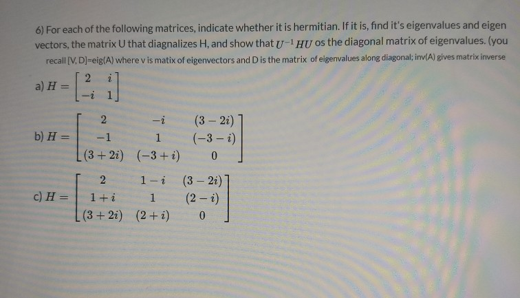 Solved 6) For each of the following matrices, indicate | Chegg.com