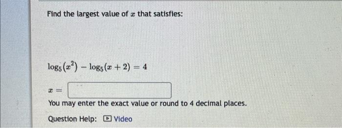 Solved If log2(7x+4)=4, then x= You may enter the exact | Chegg.com