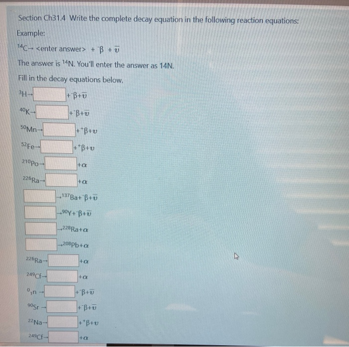 Solved Section Ch31.4 Write the complete decay equation in | Chegg.com