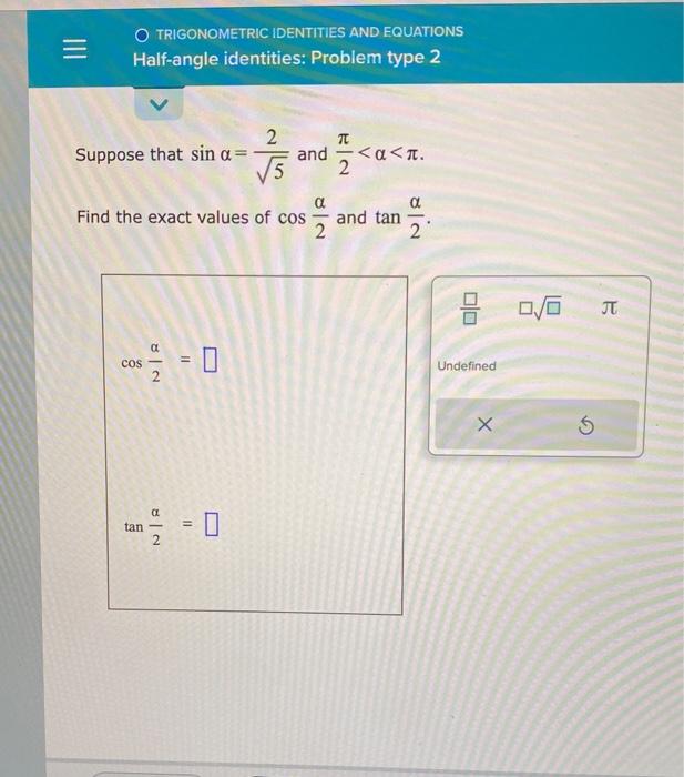Solved Suppose that sinα=52 and 2π
