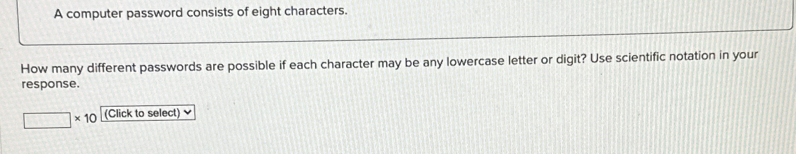 Solved A computer password consists of eight characters.How | Chegg.com