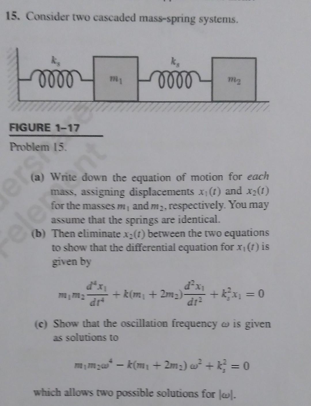 Solved 15. Consider two cascaded mass-spring systems. FIGURE | Chegg.com