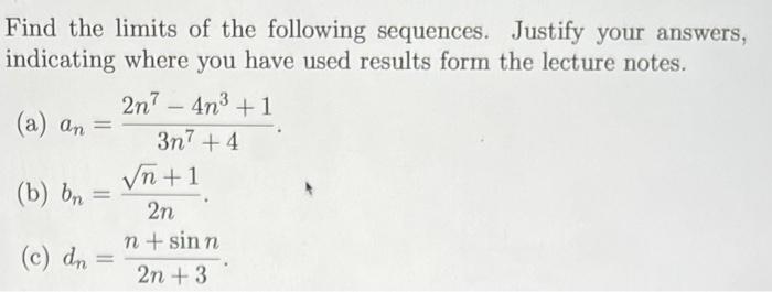 Solved Find the limits of the following sequences. Justify | Chegg.com