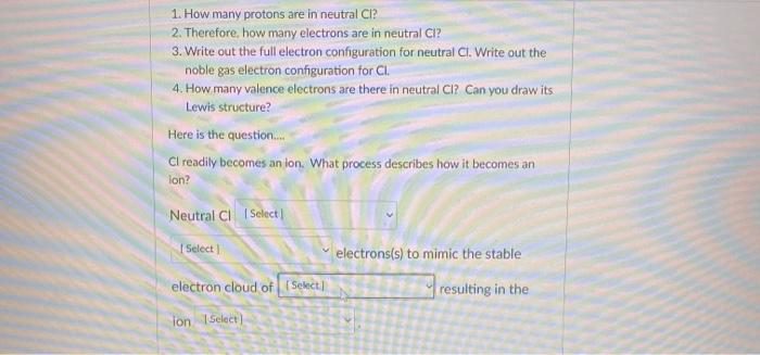 Solved 1. How many protons are in neutral Cl? 2. Therefore | Chegg.com