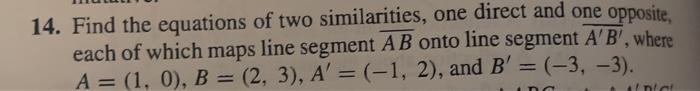 Solved 14. Find the equations of two similarities, one | Chegg.com