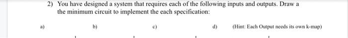 Solved 1) Use a Karnaugh map to reduce each expression to a | Chegg.com