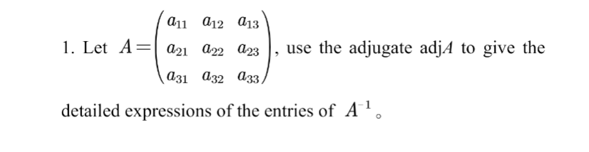 Solved 1. Let A=⎝⎛a11a21a31a12a22a32a13a23a33⎠⎞, use the | Chegg.com