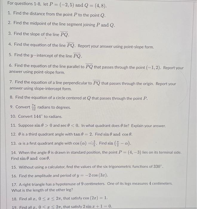 Solved For questions 1−8, let P=(−2,5) and Q=(4,8). 1. Find | Chegg.com