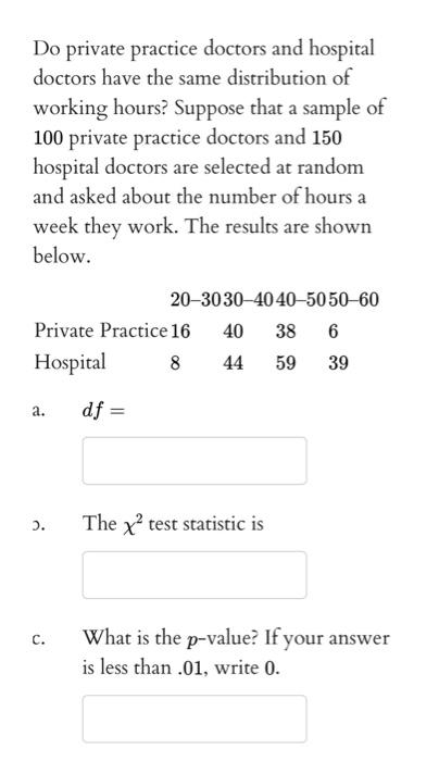 Solved Do private practice doctors and hospital doctors have | Chegg.com