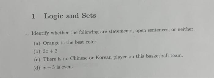 Solved 1 Logic and Sets 1. Identify whether the following | Chegg.com