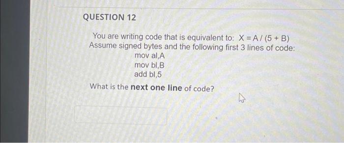 Solved QUESTION 12 + You are writing code that is equivalent | Chegg.com