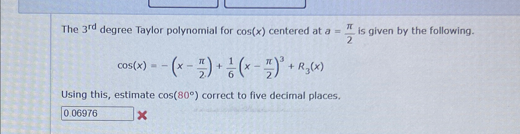 Solved The 3rd ﻿degree Taylor polynomial for cos(x) | Chegg.com