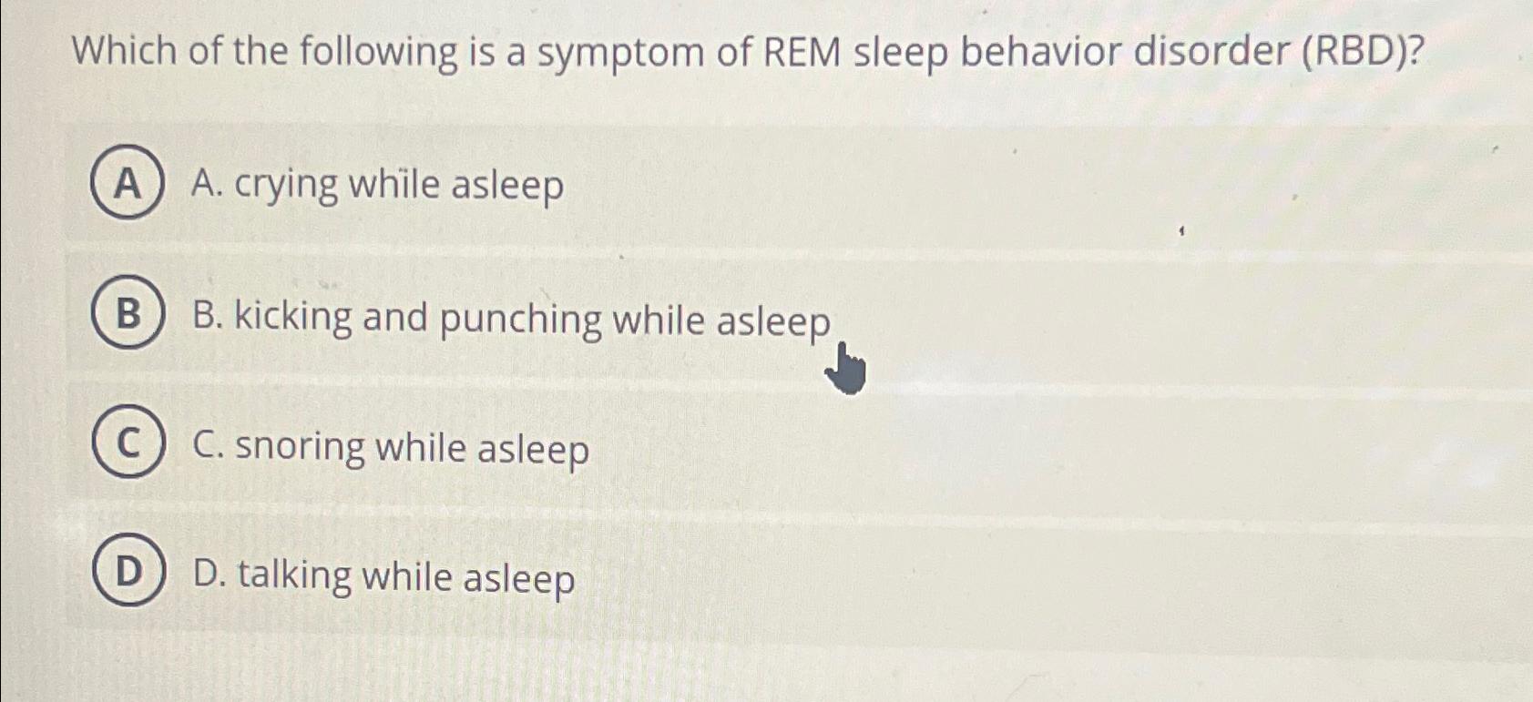 Solved Which of the following is a symptom of REM sleep | Chegg.com