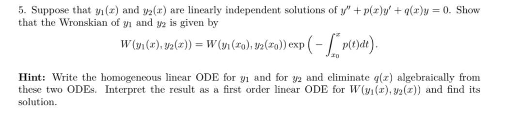 Solved 5. Suppose that y1(x) and y2(x) are linearly | Chegg.com