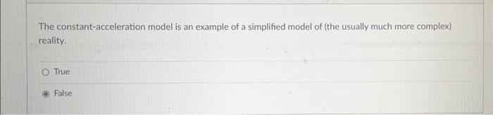 Solved The constant-acceleration model is an example of a | Chegg.com