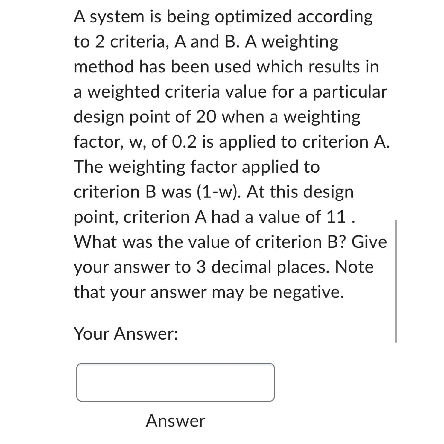 Solved A system is being optimized according to 2 ﻿criteria, | Chegg.com
