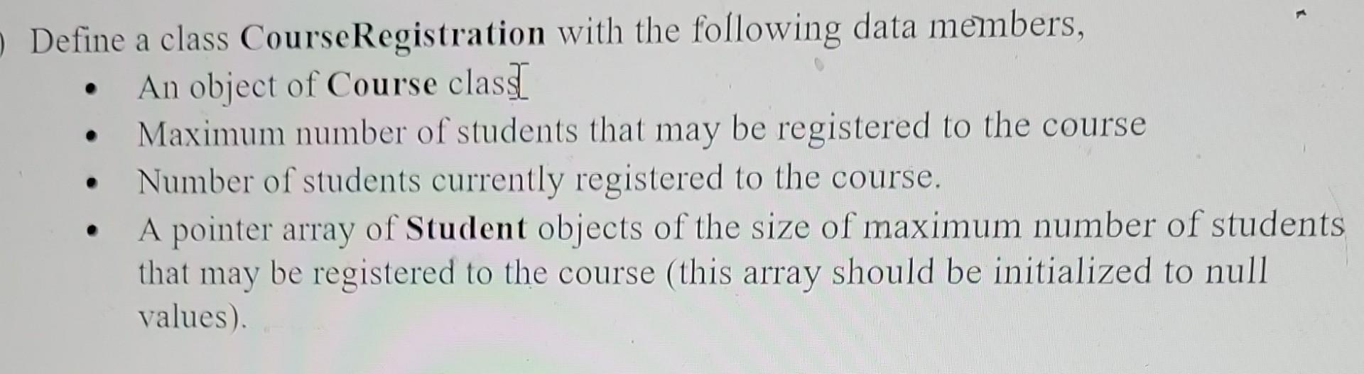 Solved Define a class CourseRegistration with the following | Chegg.com