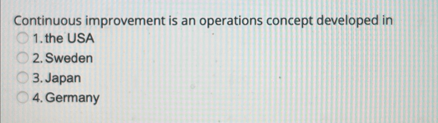 Solved Continuous improvement is an operations concept | Chegg.com