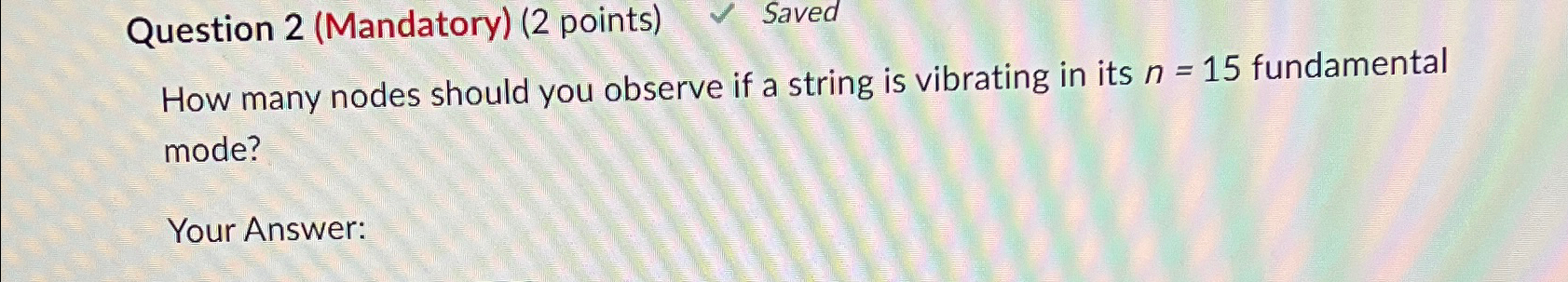 Solved Question 2 (Mandatory) (2 ﻿points) ﻿SavedHow many | Chegg.com