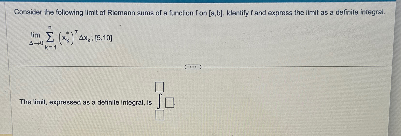 Solved Consider the following limit of Riemann sums of a | Chegg.com