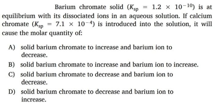 Solved Barium chromate solid (Ksp = 1.2 x 10-10) is at | Chegg.com