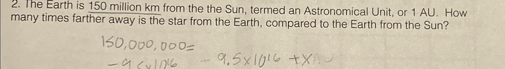Solved The Earth is 150 ﻿million km ﻿from the the Sun, | Chegg.com
