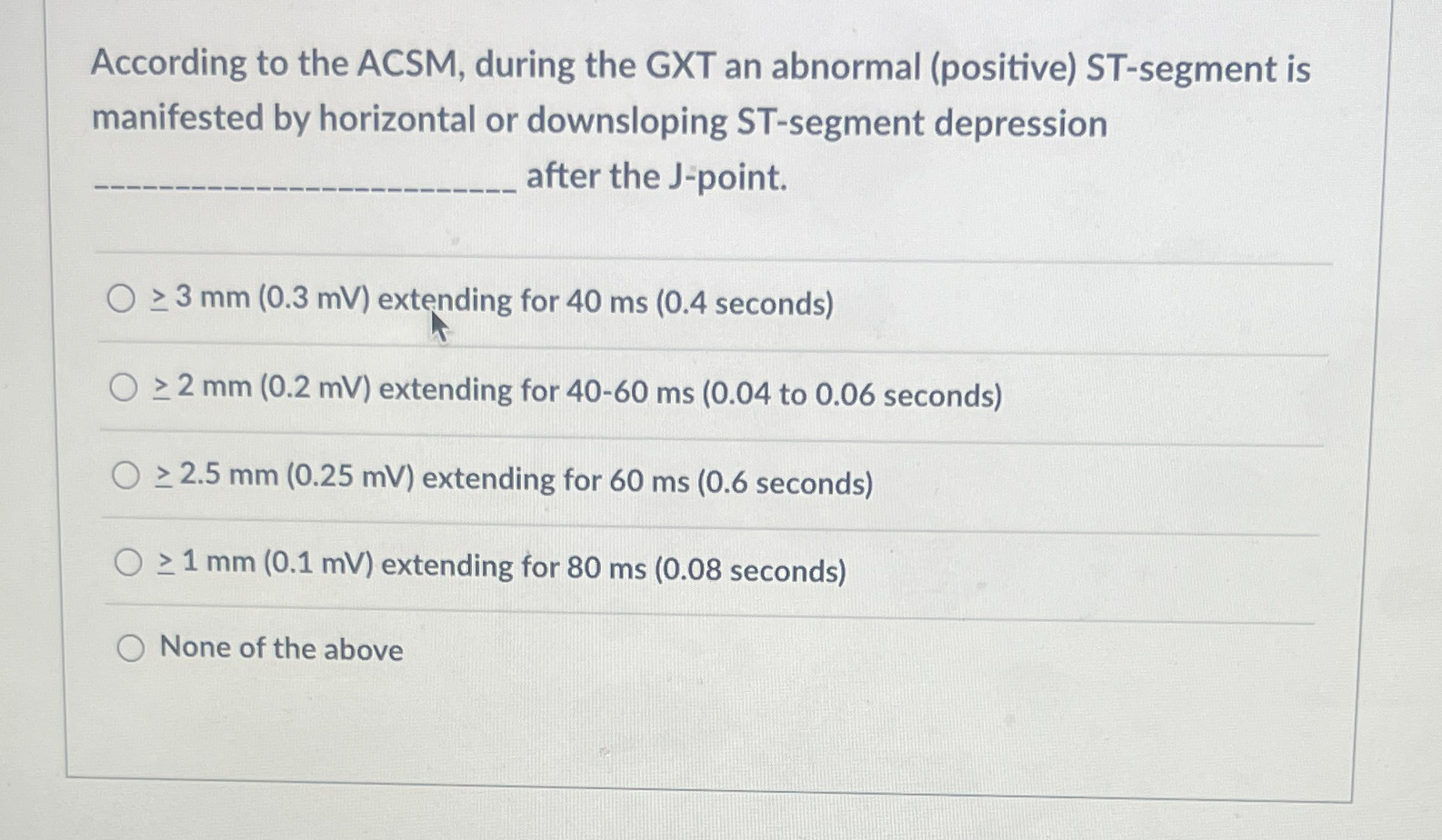 Solved According to the ACSM, during the GXT an abnormal | Chegg.com