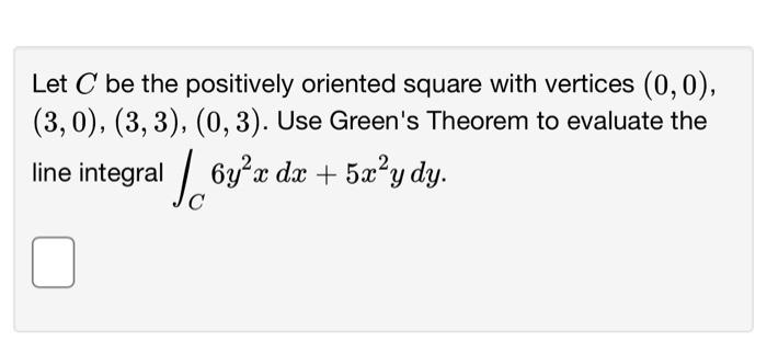 Solved Let \\( C \\) be the positively oriented square with | Chegg.com