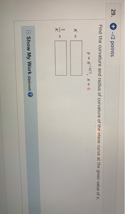 Solved 29 2 Points Find The Curvature And Radius Of