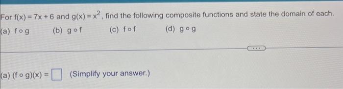 Solved For f(x)=7x+6 and g(x)=x2, find the following | Chegg.com