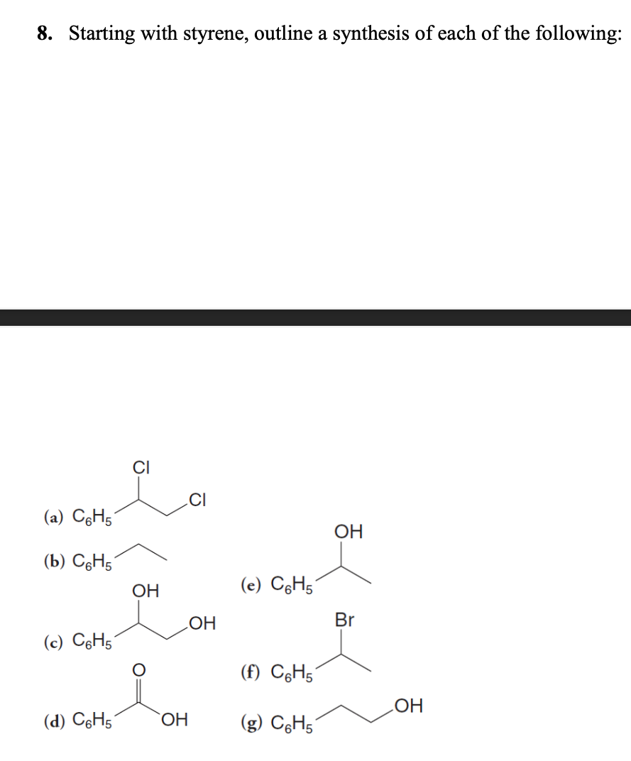 Solved Starting with styrene, outline a synthesis of each of | Chegg.com