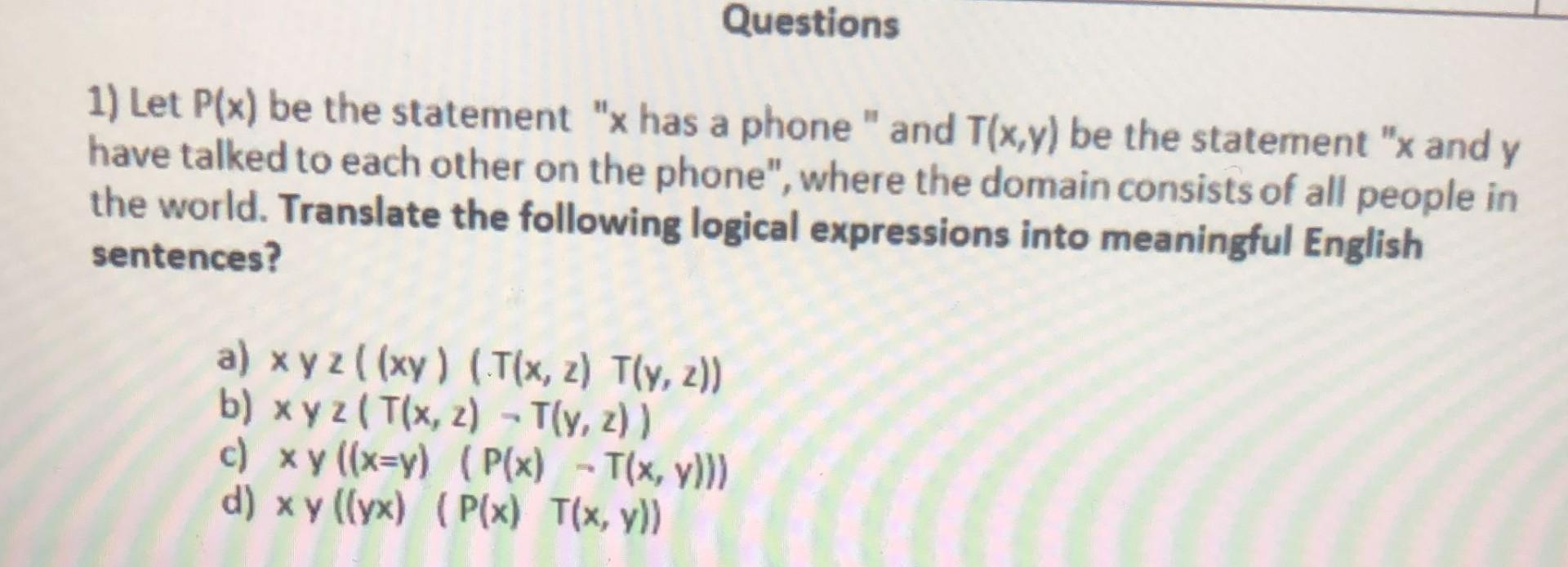1) Let P(x) be the statement " x has a phone " and | Chegg.com