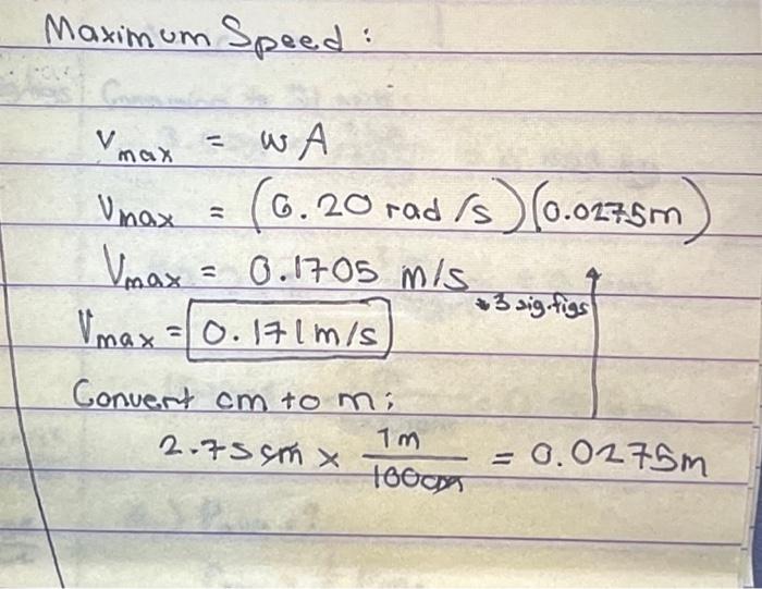 Solved We were asked to get the maximum speed. This is the | Chegg.com