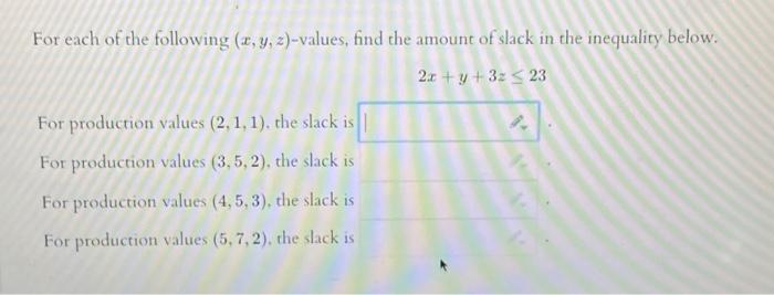 Solved For each of the following (x, y, z)-values, find the | Chegg.com