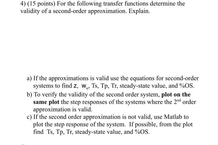 Solved 4) (15 points) For the following transfer functions | Chegg.com